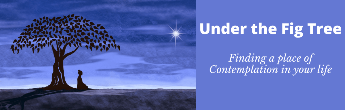 Under the Fig Tree | friarmusings